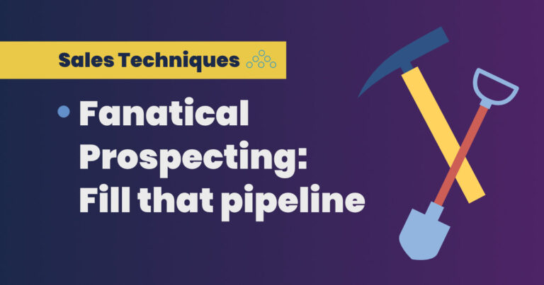 Sales Techniques: Fanatical Prospecting - BuddyCRM