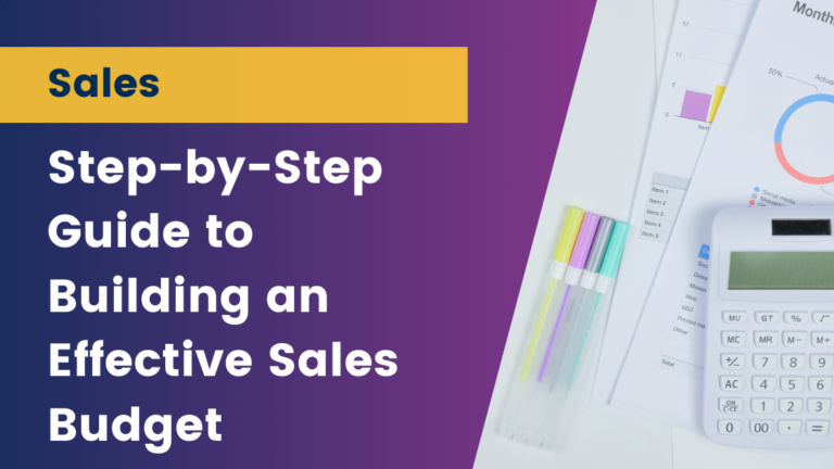 Step-by-Step Guide to Building an Effective Sales Budget - BuddyCRM