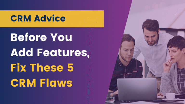 Before You Add Features, Fix These 5 CRM Flaws - BuddyCRM