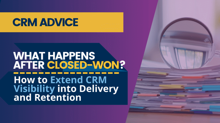 What Happens After Closed-Won? How to Extend CRM Visibility into ...